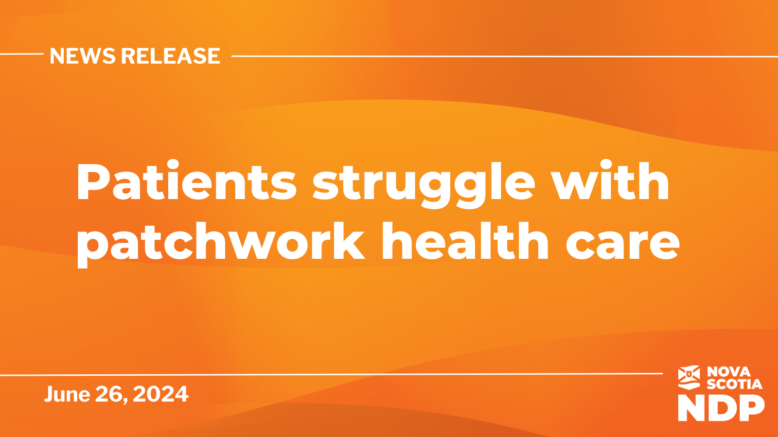 Patients struggle with patchwork health care « Nova Scotia NDP